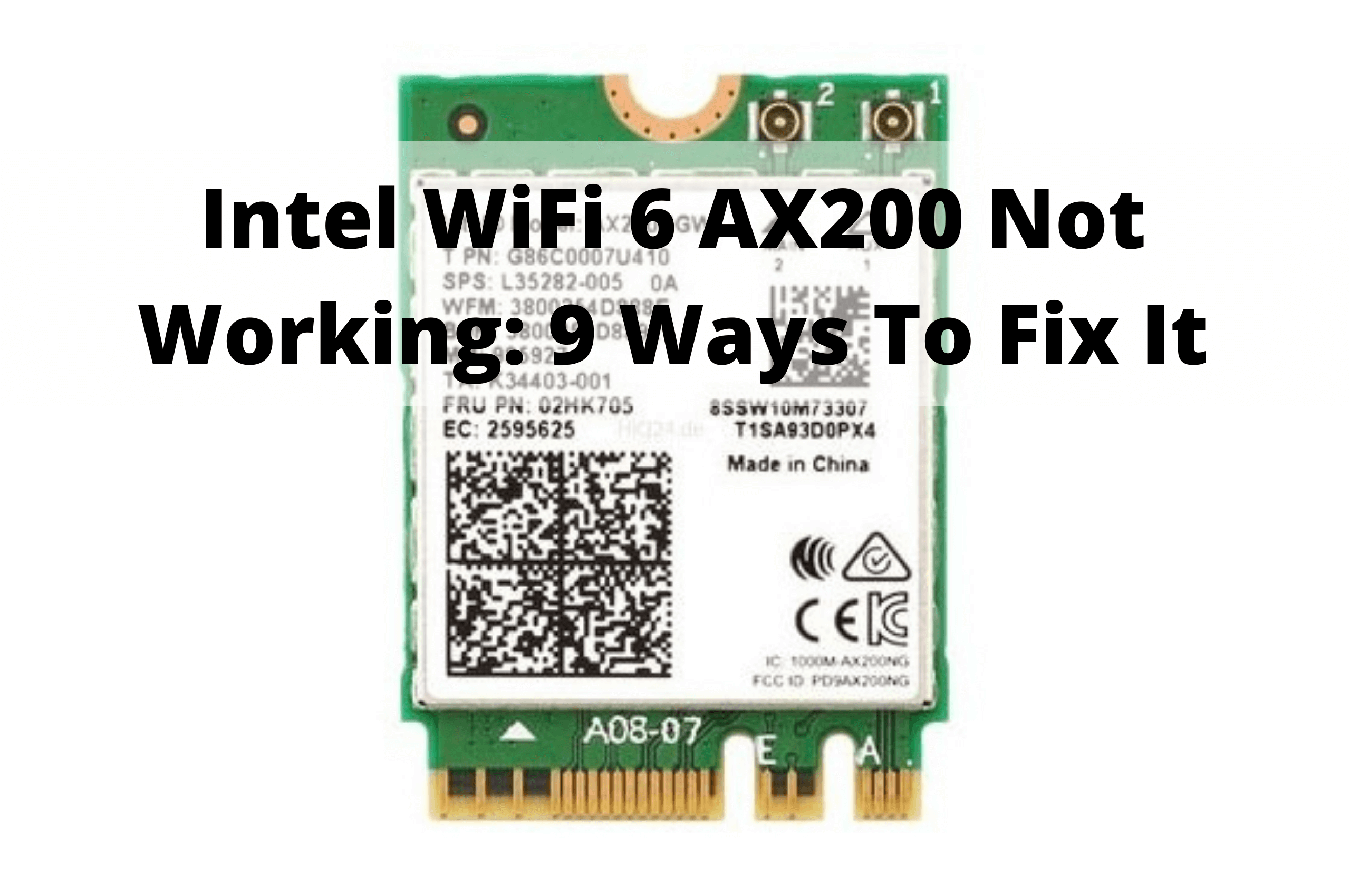 Intel WiFi 6 AX200 Not Working Why It Happens And 9 Ways To Fix It Intel WiFi 6 AX200 Not Working Why It Happens And 9 Ways To Fix It
