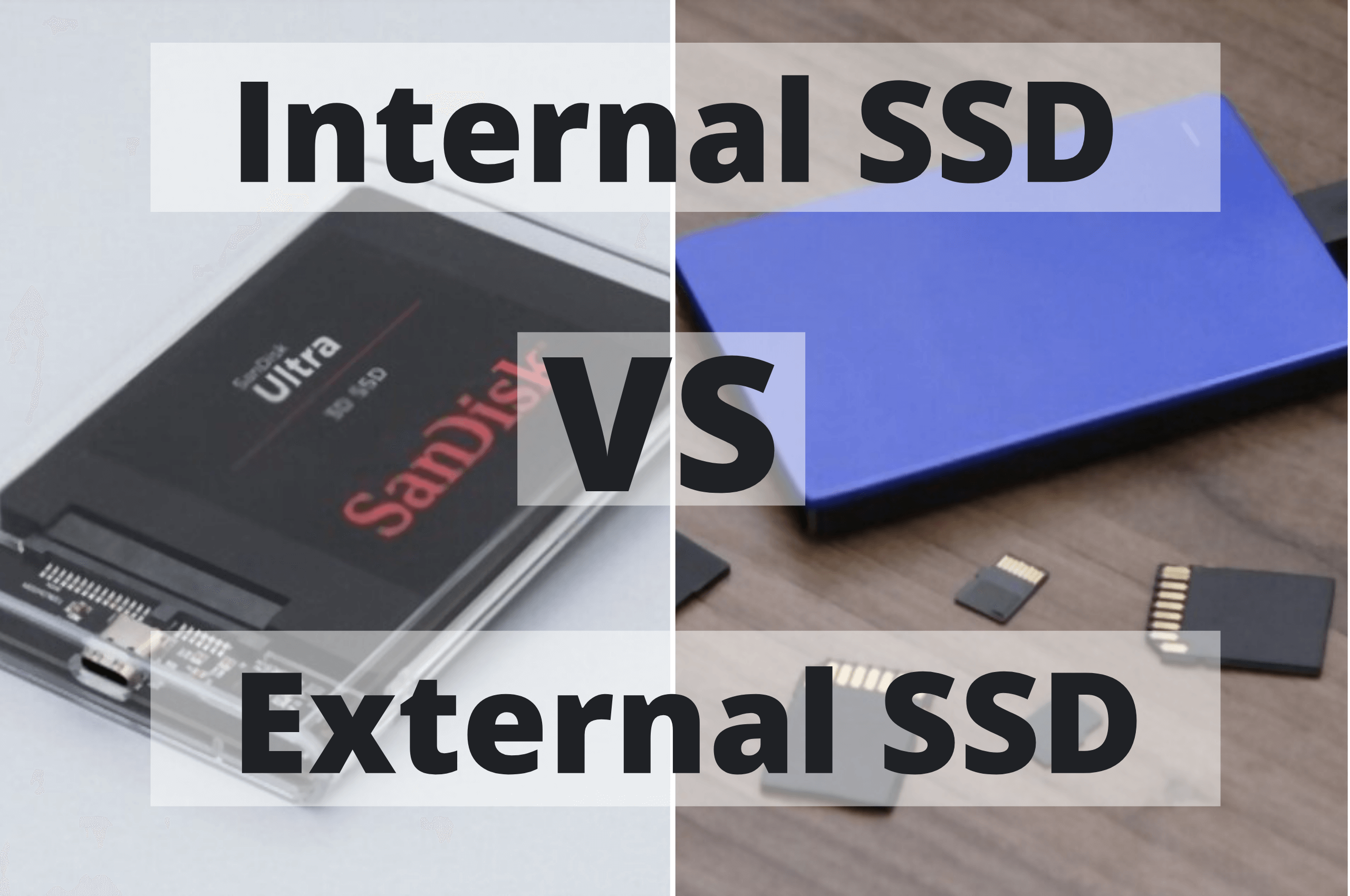 Internal Vs External SSD The 3 Main Differences You Need To Know